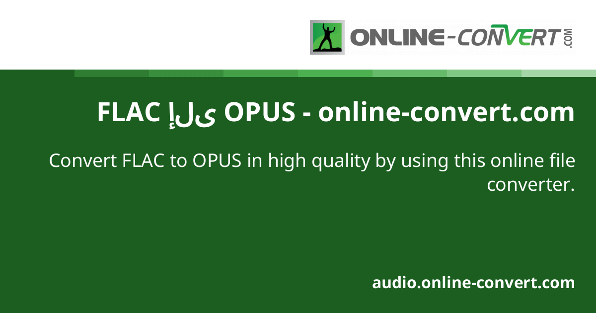 FLAC إلى OPUS - online-convert.com