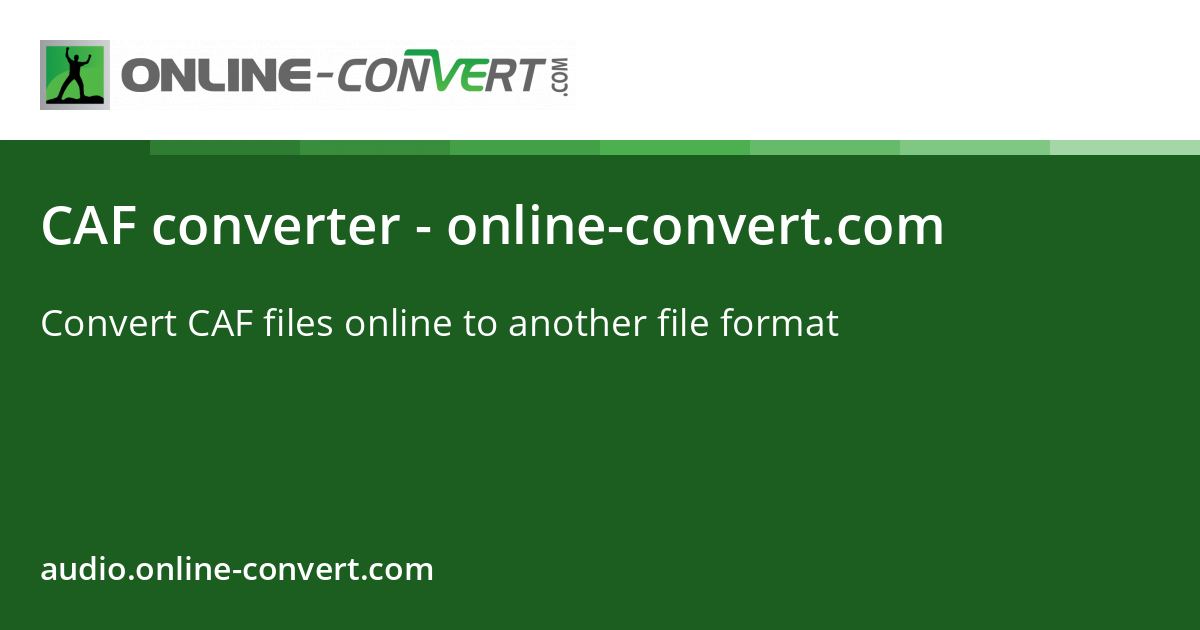 CAF converter - online-convert.com