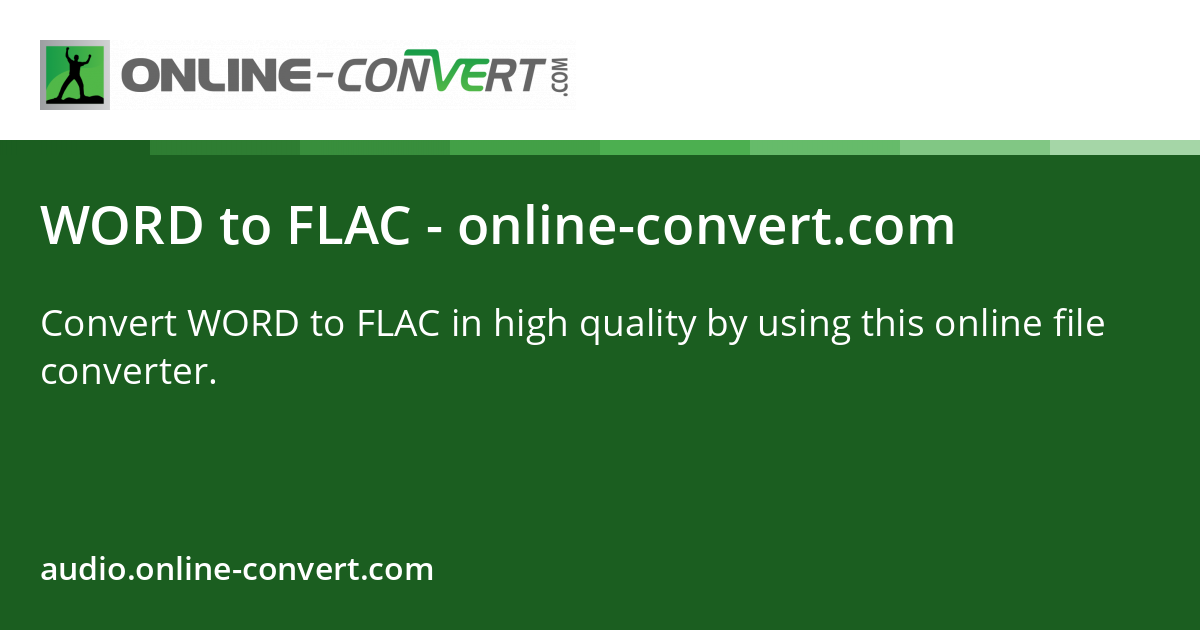 WORD to FLAC - online-convert.com