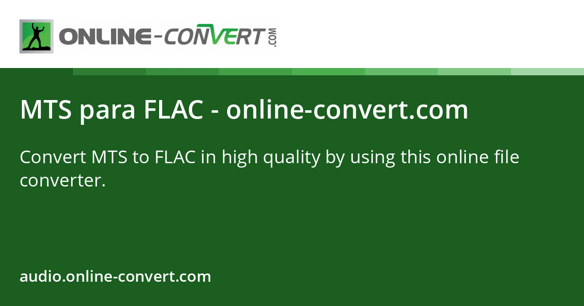 MTS para FLAC - online-convert.com